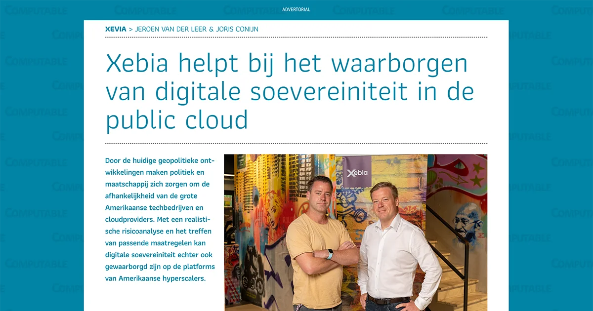 Computable - Xebia helpt bij het waarborgen van digitale soevereiniteit in de public cloud